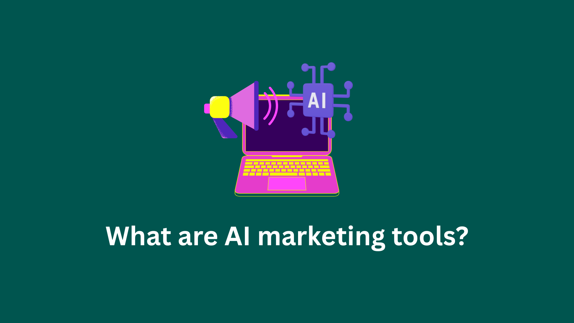 Top 12 AI Marketing Tools Every Marketer Needs in 2025